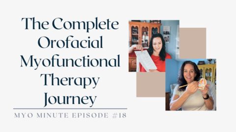 The Complete Orofacial Myofunctional Therapy Journey | Impact ...