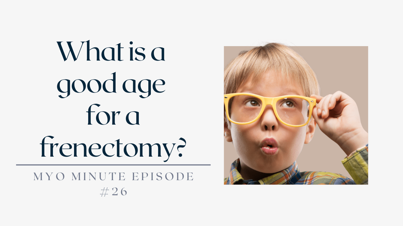 What Is a Good Age For a Frenectomy? | Impact Myofunctional Therapy